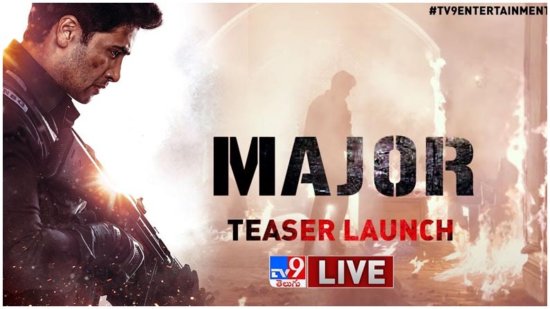 Major Movie Teaser: అడవిశేష్ మేజర్ మూవీ టీజర్ లాంచ్ ఇవెంట్ లైవ్ వీడియో ...