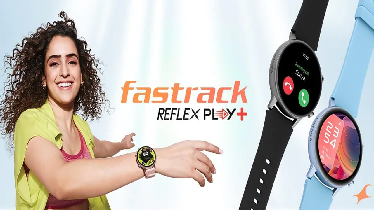 Fastrack Reflex Play+: ఫాస్ట్రాక్‌ యూజర్లకు గుడ్‌న్యూస్‌.. బ్లూటూత్ ...